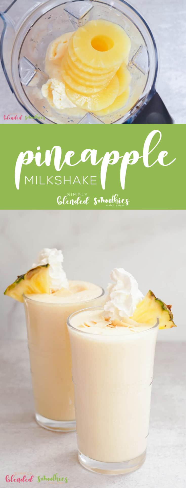 Pineapple Milkshake | Simply Blended Smoothies